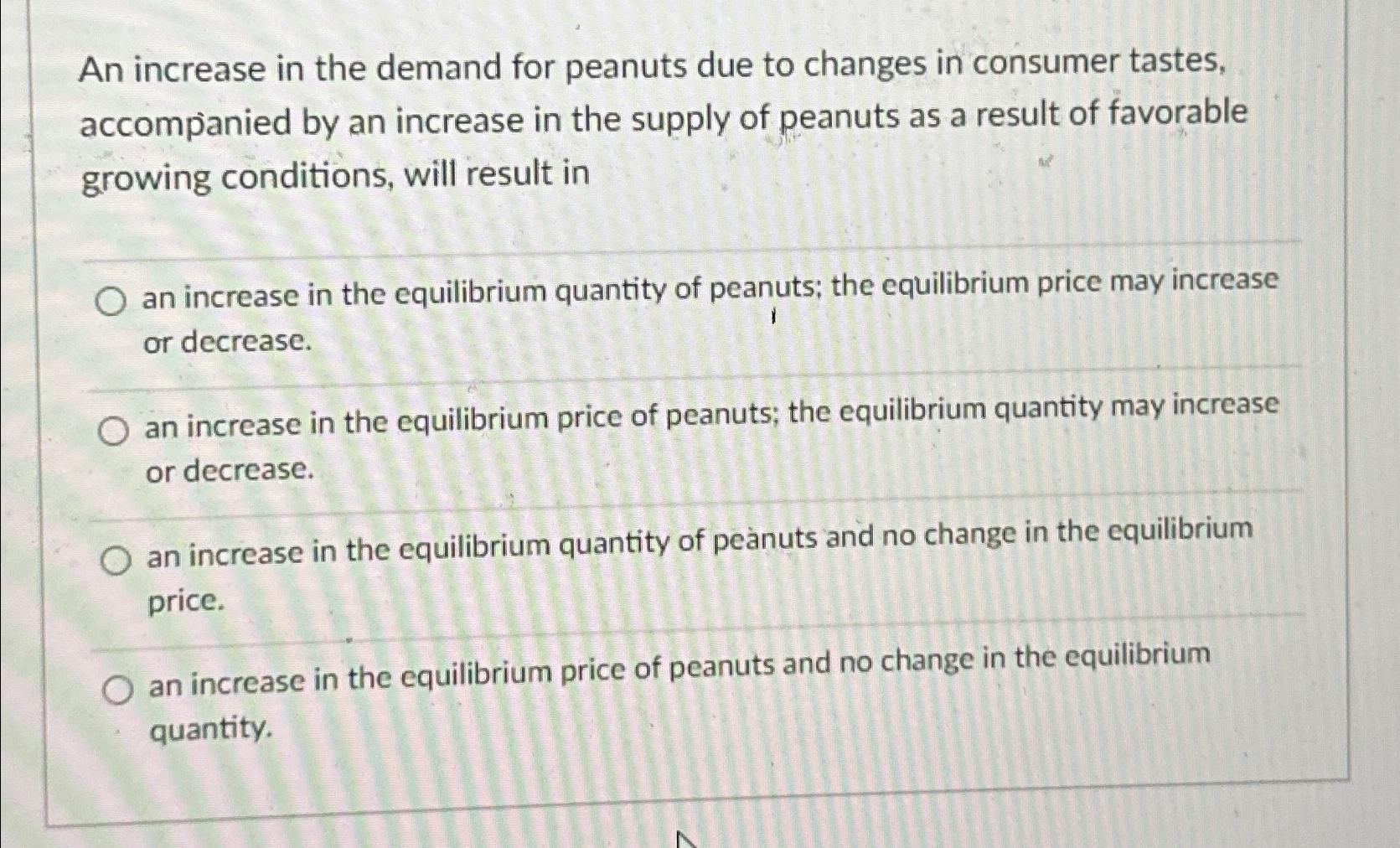 Solved An increase in the demand for peanuts due to changes | Chegg.com