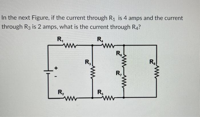 Solved In The Next Figure If The Current Through R1 Is 4
