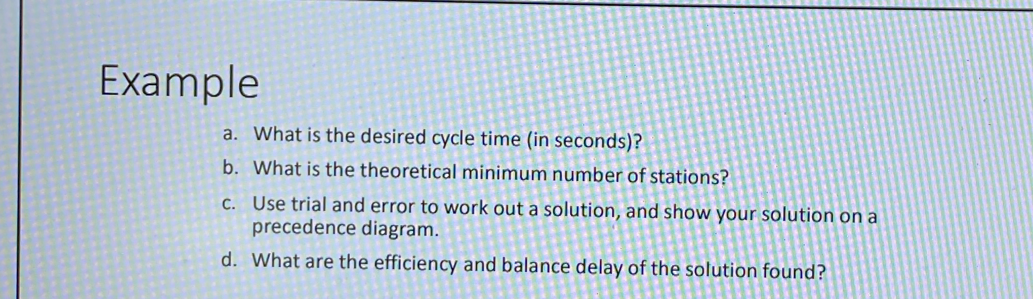 Solved Examplea. ﻿What is the desired cycle time (in | Chegg.com