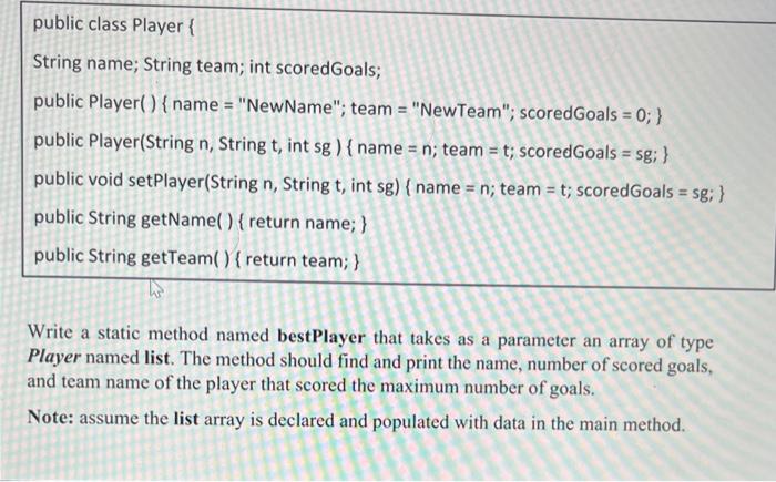 Solved public class Player \{ String name; String team; int | Chegg.com