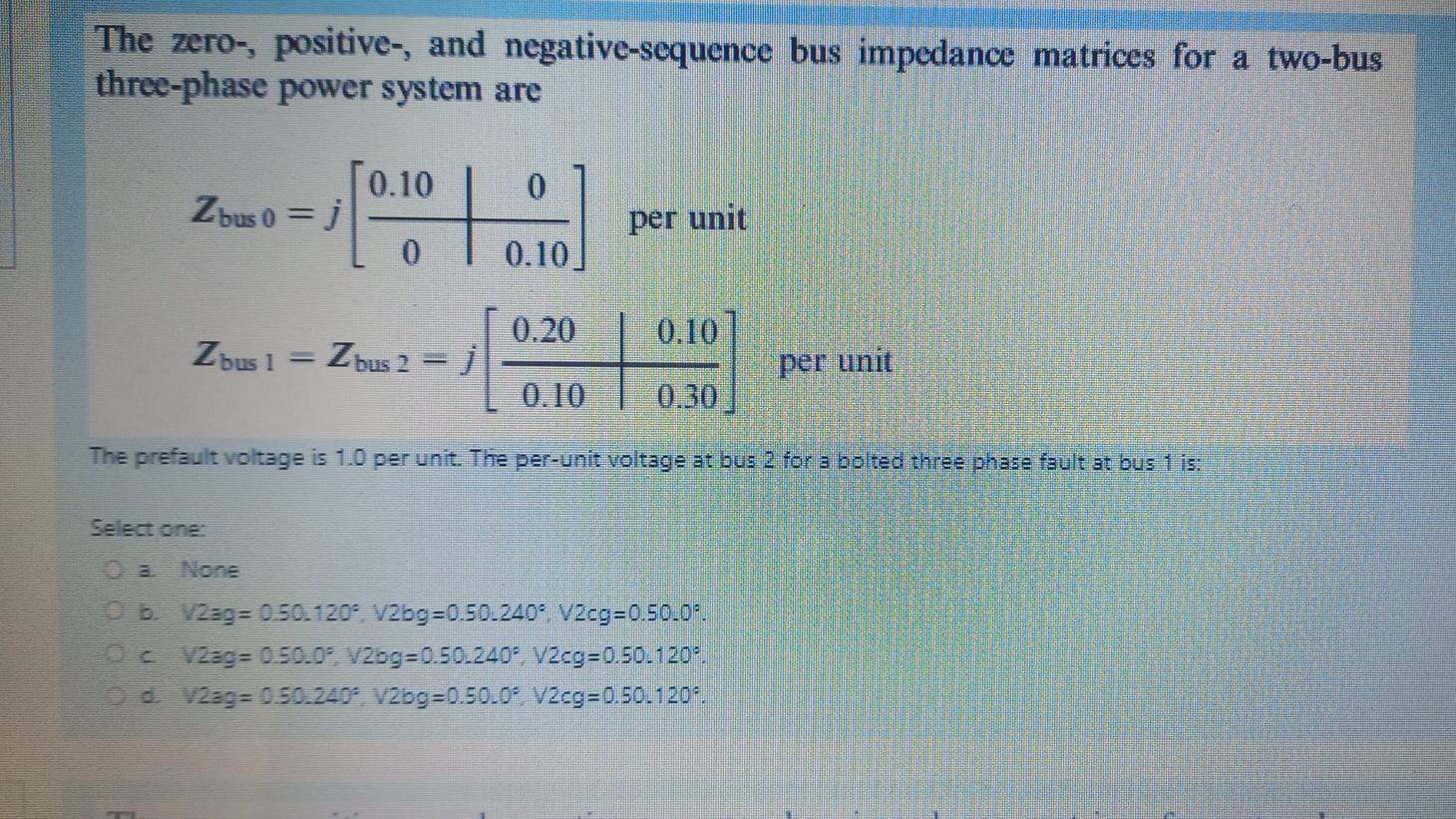 Solved The zero-, positive-, and negative-sequence bus | Chegg.com
