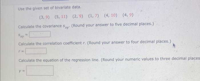 Solved Use the given set of bivariate data. | Chegg.com