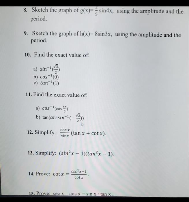 Solved 8. Sketch the graph of g(x)=sin4x, using the | Chegg.com
