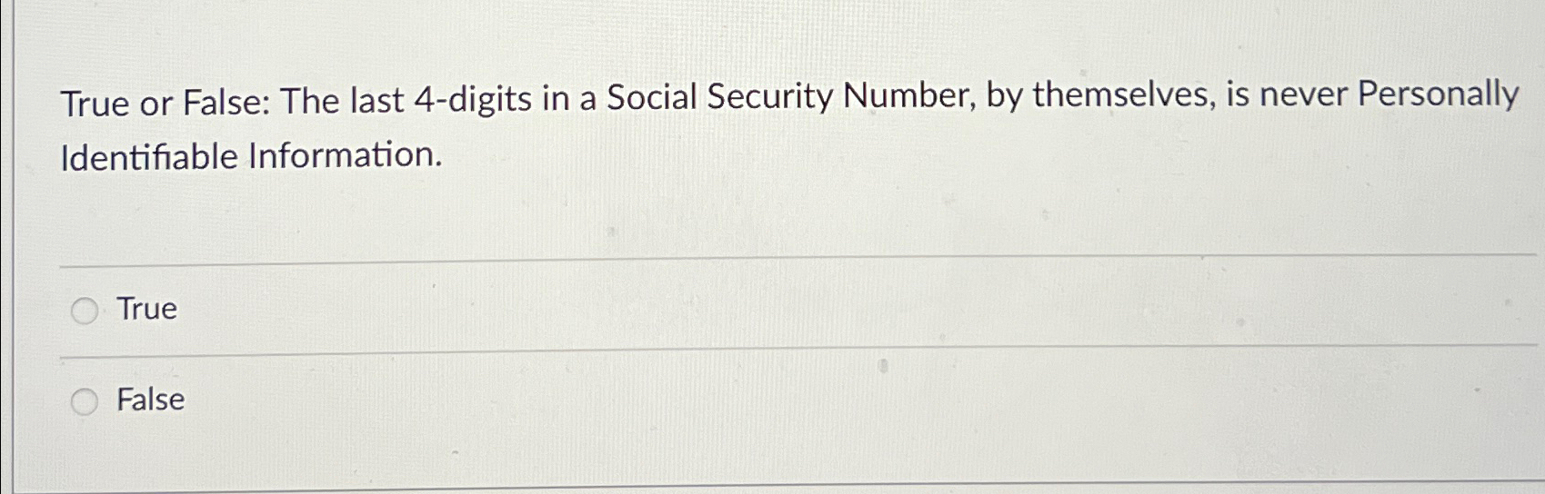 Solved True or False: The last 4-digits in a Social Security | Chegg.com