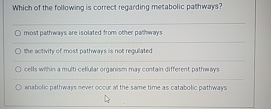 Solved Which of the following is correct regarding metabolic | Chegg.com