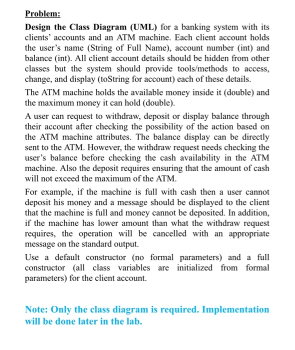 Solved Problem: Design the Class Diagram (UML) for a banking | Chegg.com
