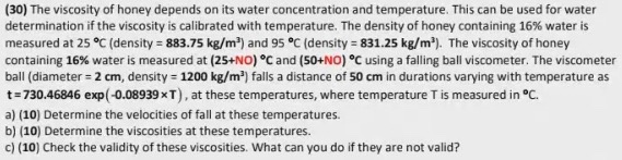 Solved (30) The viscosity of honey depends on its water | Chegg.com