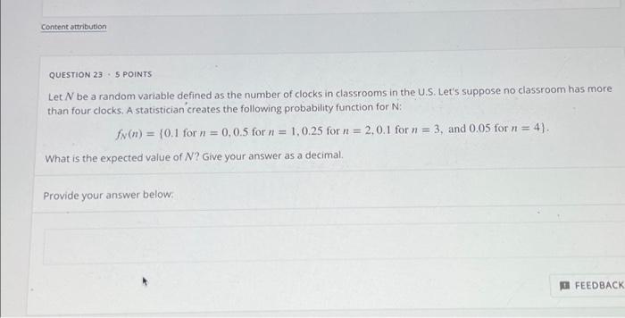 Solved Content attribution QUESTION 23 5 POINTS . Let N be a | Chegg.com