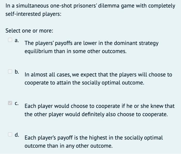 Solved In a simultaneous one-shot prisoners' dilemma game | Chegg.com