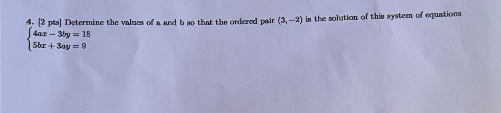 Solved [ 2pts ﻿Determine the values of a and b ﻿so that the | Chegg.com