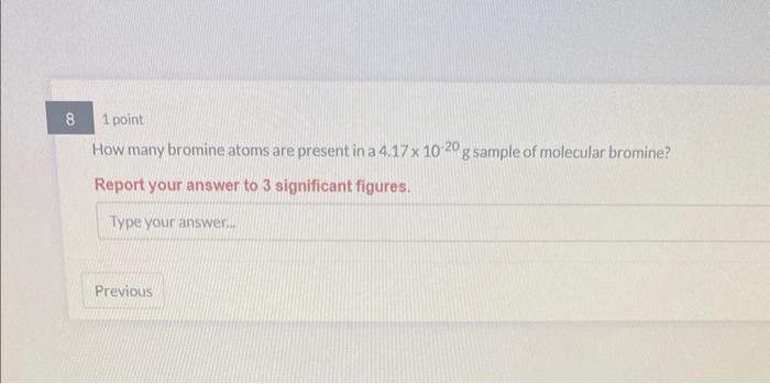 Solved 1 Point How Many Bromine Atoms Are Present In A