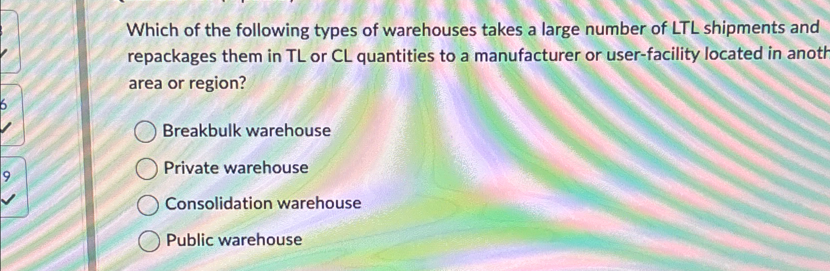 Solved Which of the following types of warehouses takes a | Chegg.com