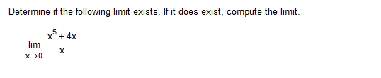 Solved Determine if the following limit exists. If it does | Chegg.com