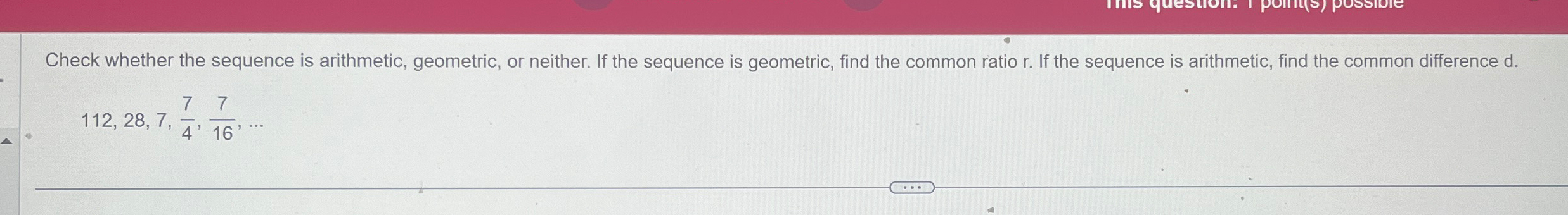 Solved Check whether the sequence is arithmetic, geometric, | Chegg.com