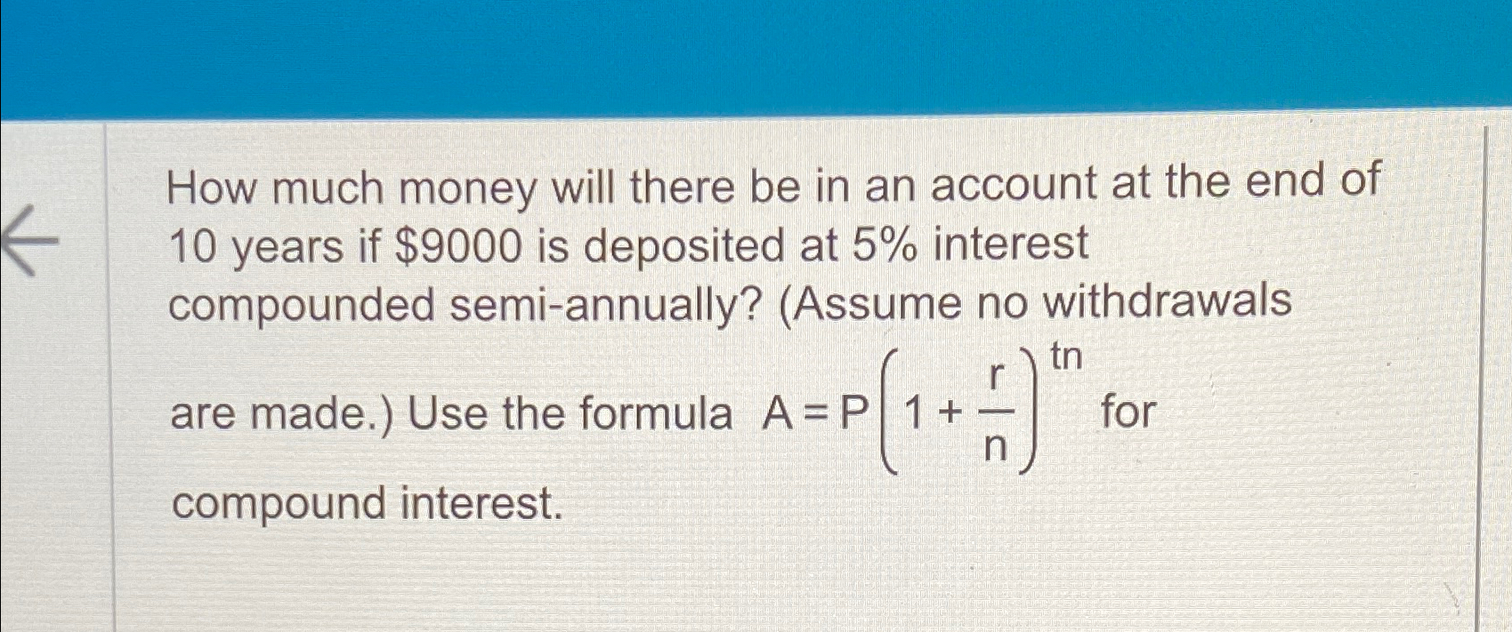 Solved How much money will there be in an account at the end | Chegg.com