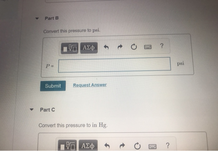 Solved Part B Convert this pressure to psi. ? VΑΣΦ psi P= | Chegg.com