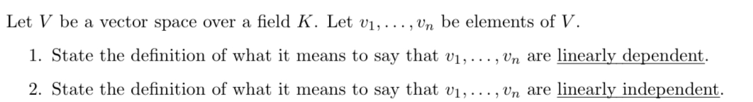 Solved Let V ﻿be a vector space over a field K. ﻿Let | Chegg.com
