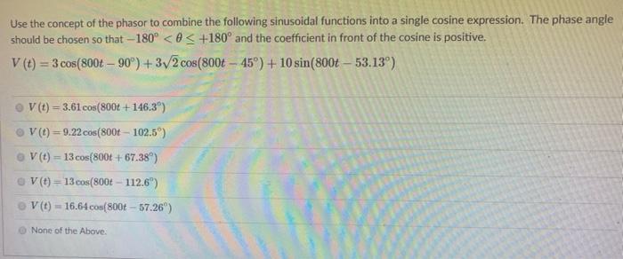 Solved Use the concept of the phasor to combine the | Chegg.com