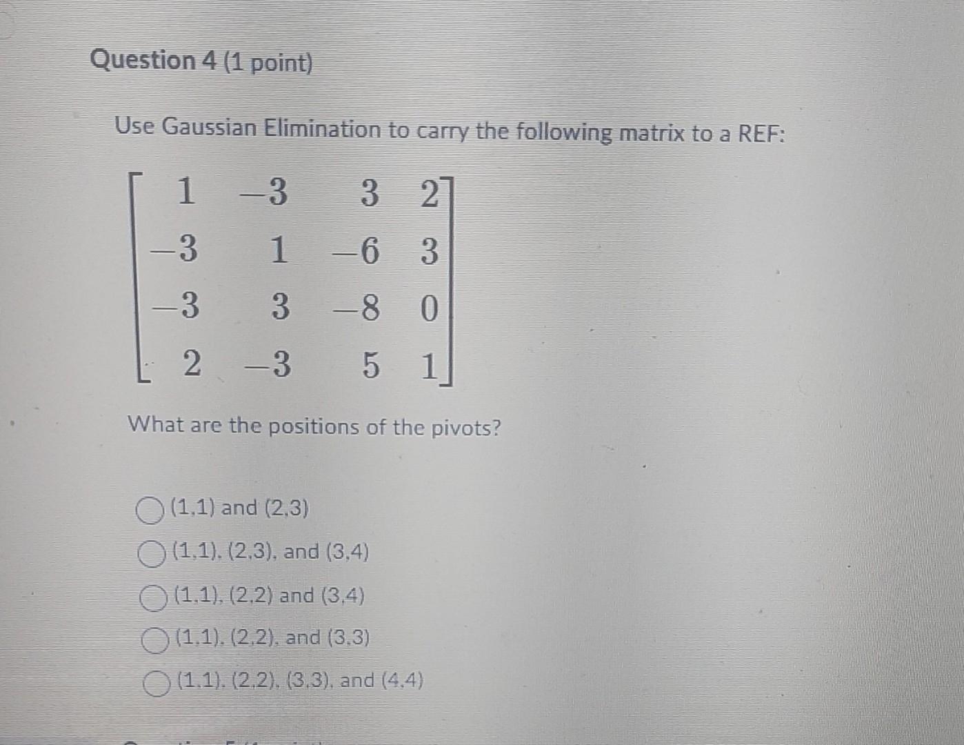 Solved Use Gaussian Elimination to carry the following | Chegg.com