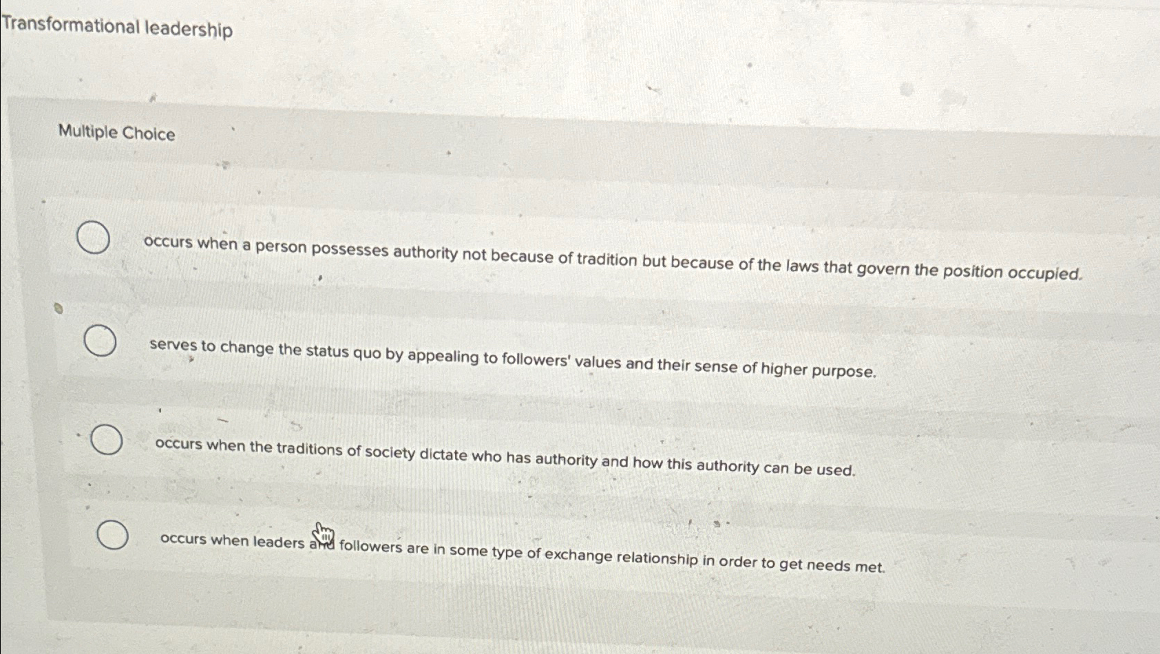 Solved Transformational leadershipMultiple Choiceoccurs when | Chegg.com