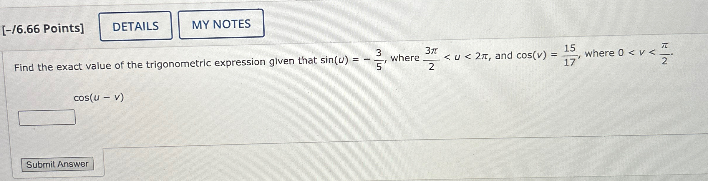 Solved [-/6.66 ﻿Points]Find the exact value of the | Chegg.com