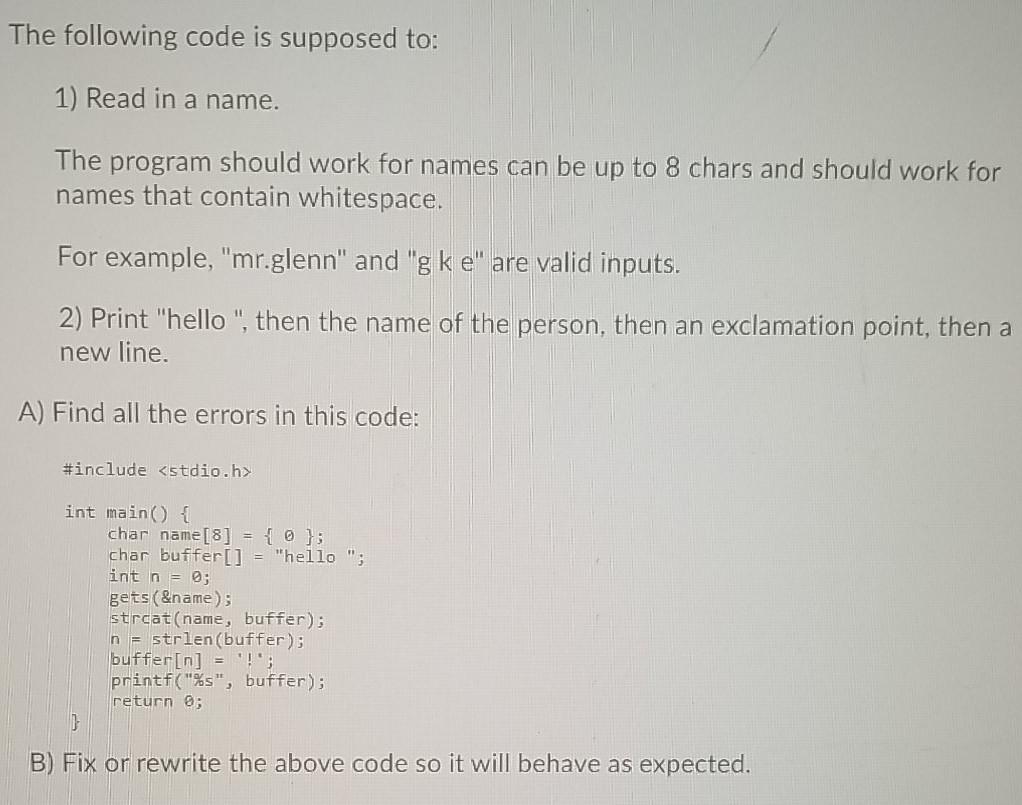 Solved The following code is supposed to: 1) Read in a name. | Chegg.com