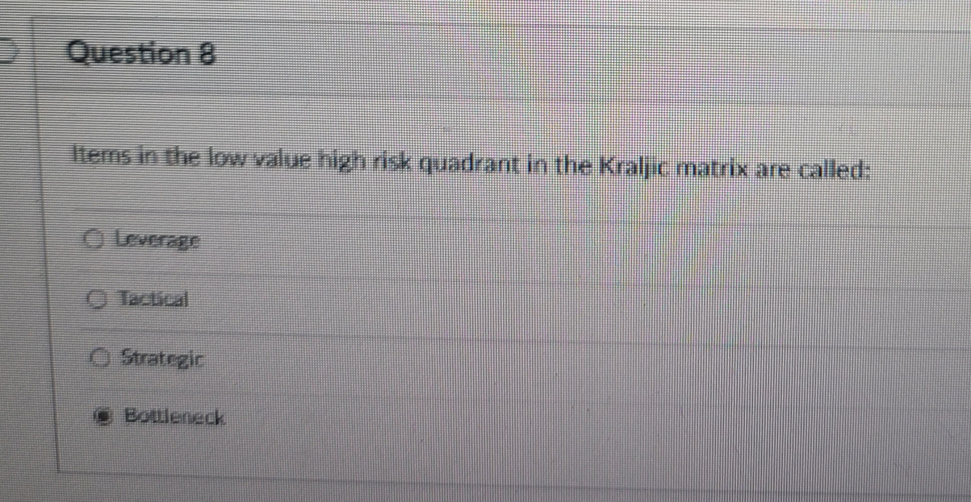Solved Question 8Item in the low value high risk quadrant in | Chegg.com