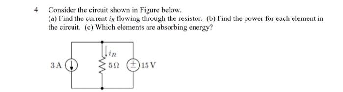 Solved 4 Consider the circuit shown in Figure below. (a) | Chegg.com