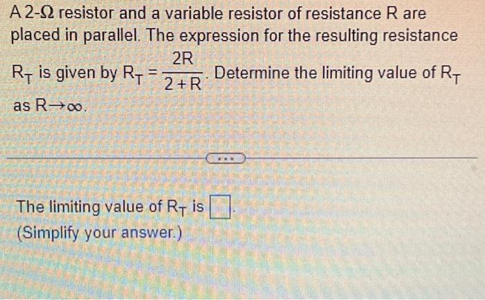 Solved A 2−Ω resistor and a variable resistor of resistance | Chegg.com
