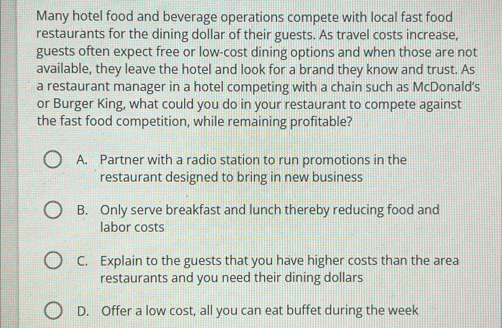 Solved Many hotel food and beverage operations compete with | Chegg.com