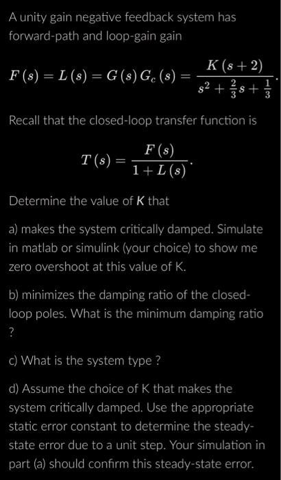 Solved A unity gain negative feedback system has | Chegg.com