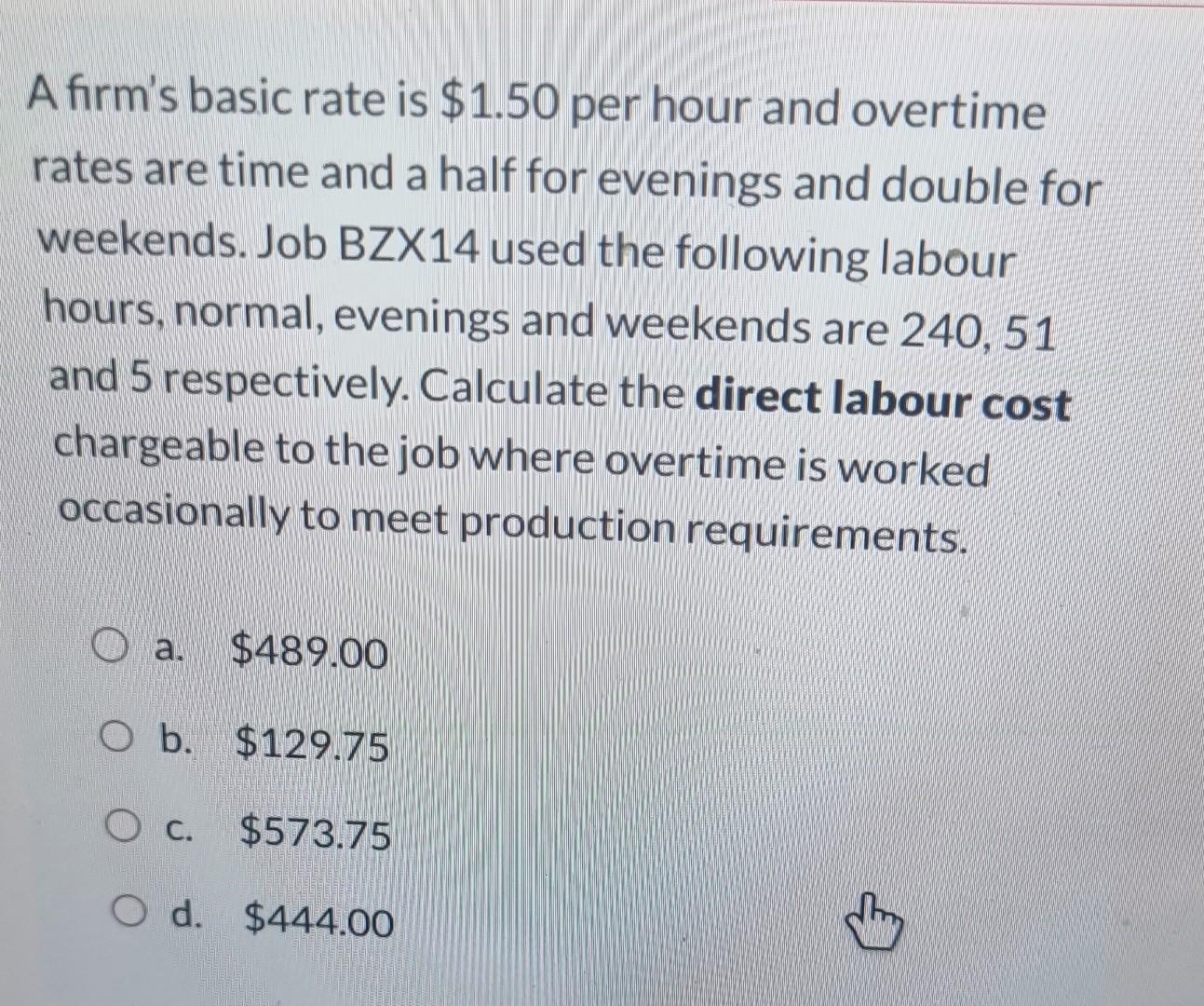Solved A firm's basic rate is $1.50 per hour and overtime | Chegg.com