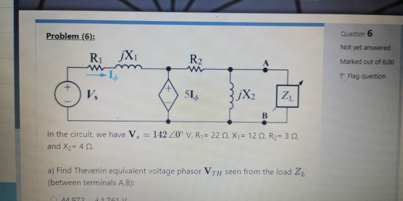 Solved Problem (6): Question 6 Not yet answered R jX R2 | Chegg.com
