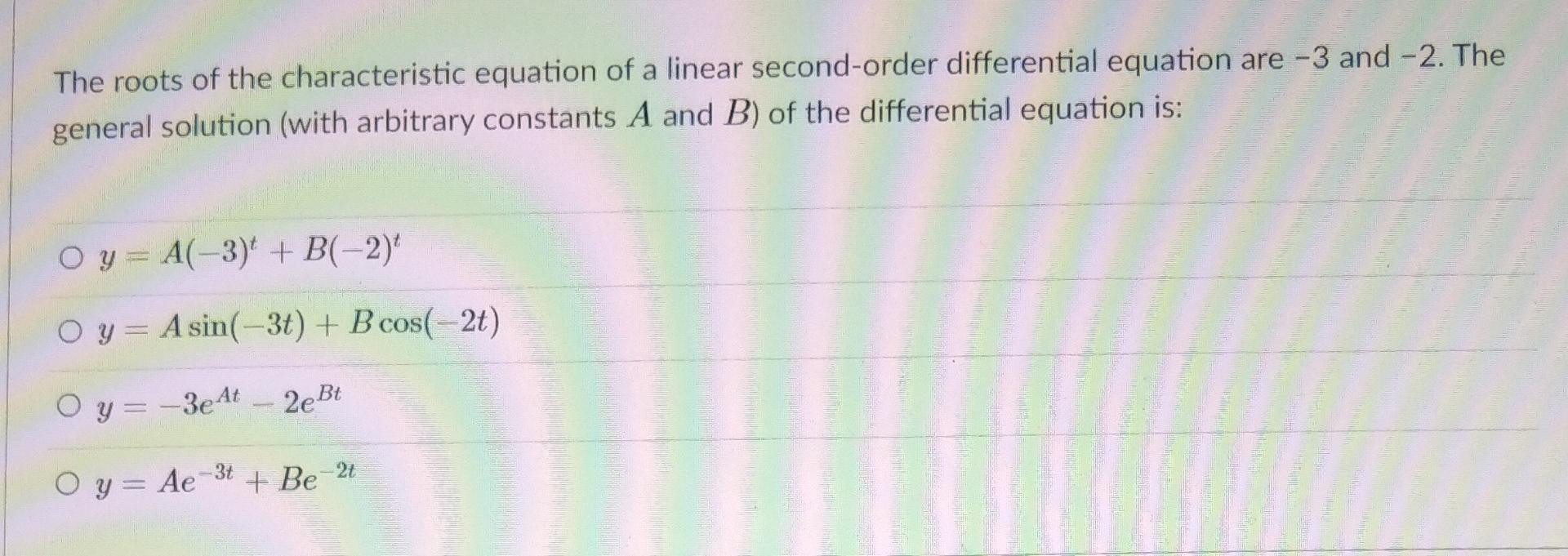 Solved The roots of the characteristic equation of a linear | Chegg.com