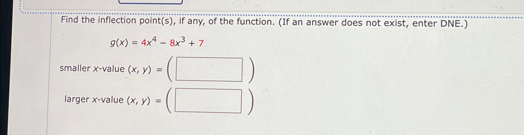 Solved Find the inflection point(s), ﻿if any, of the | Chegg.com