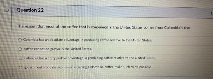 Solved Question 22 The reason that most of the coffee that | Chegg.com