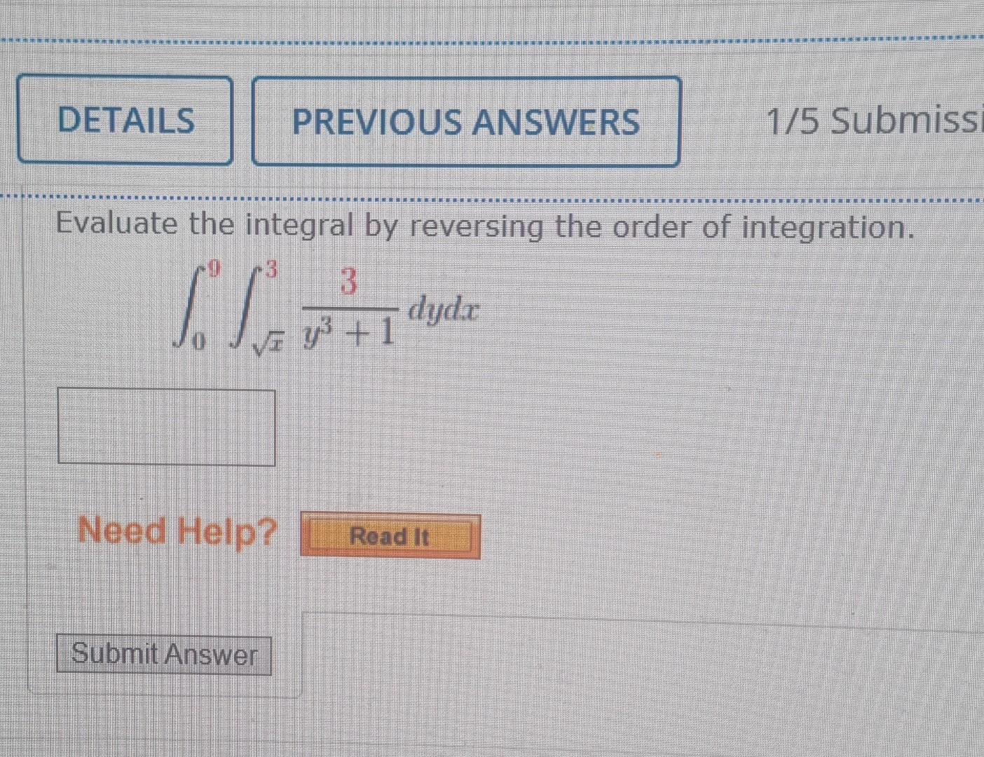 Solved Evaluate the integral by reversing the order of | Chegg.com