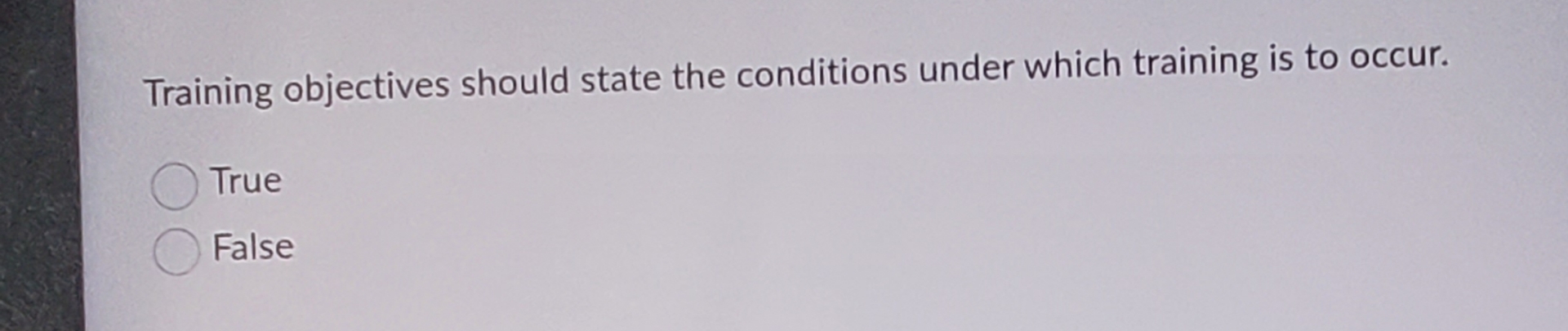 Solved Training objectives should state the conditions under | Chegg.com