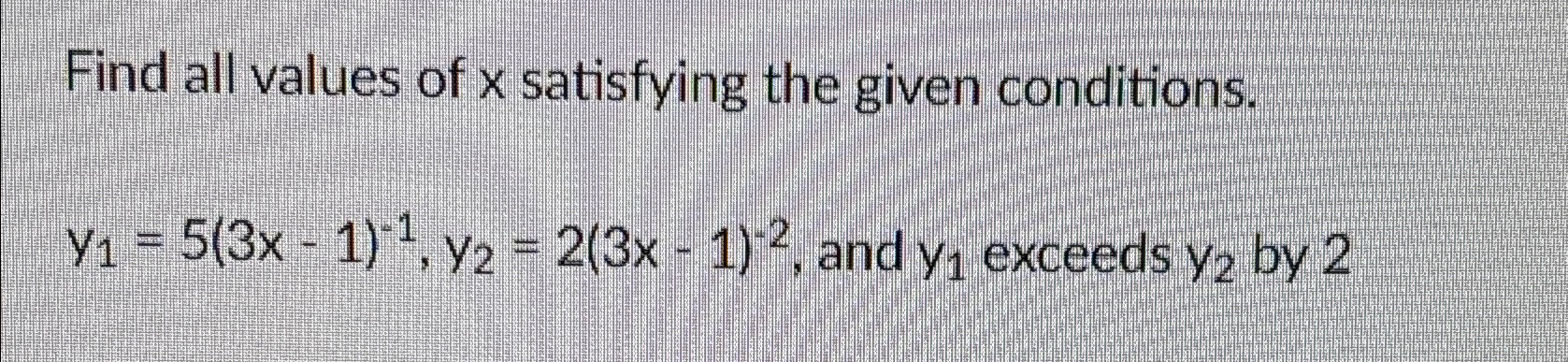 Solved Find all values of x ﻿satisfying the given | Chegg.com