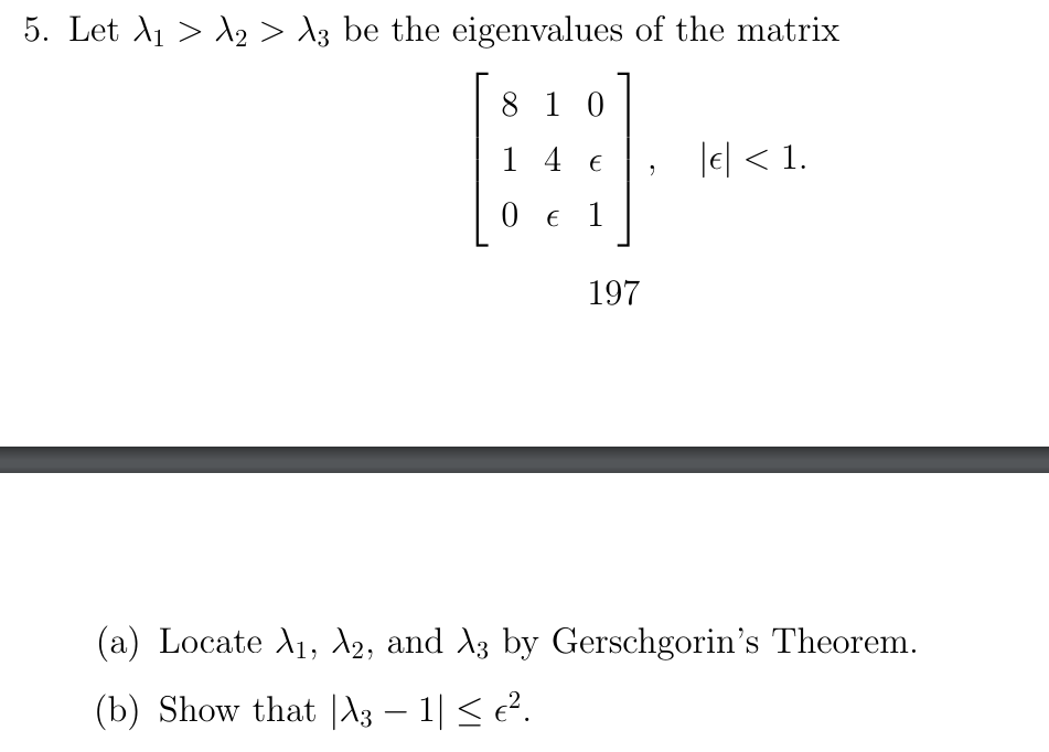 Solved Let λ1>λ2>λ3 ﻿be the eigenvalues of the matrix(a) | Chegg.com