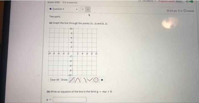 Solved (a) Graph the line through the points (−6,−2) and | Chegg.com