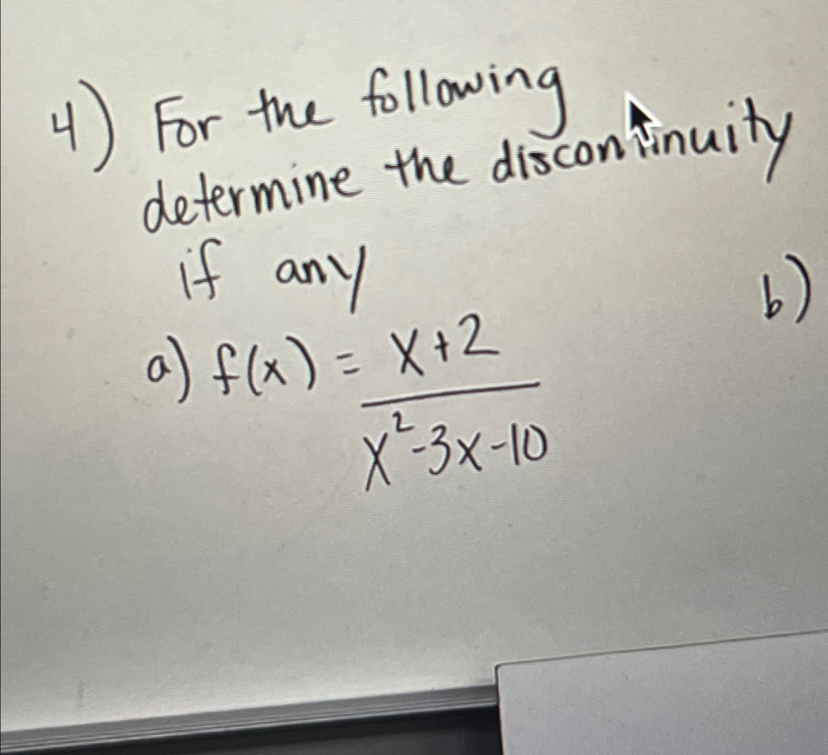 Solved For the following determine the discontinuity if | Chegg.com
