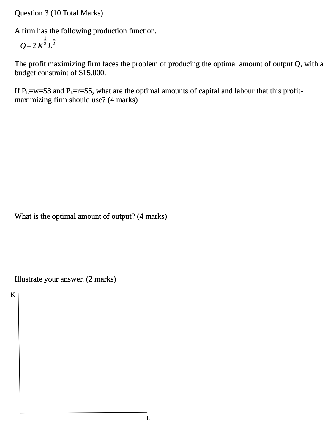 Solved Question 3 (10 ﻿Total Marks)A firm has the following | Chegg.com