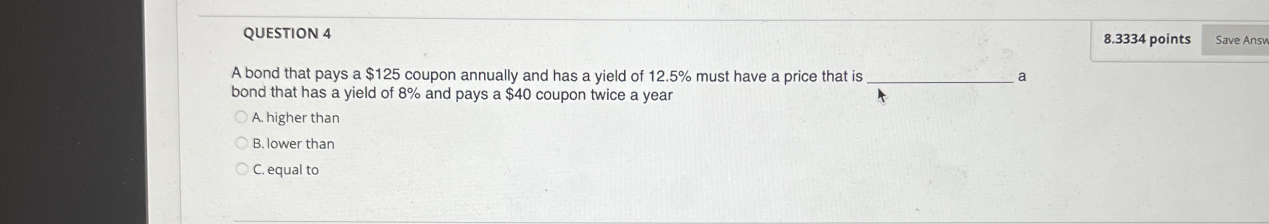 High Quality SOLUTION QUESTION 48.3334 ﻿pointsA bond that pays a $125 | Chegg.com