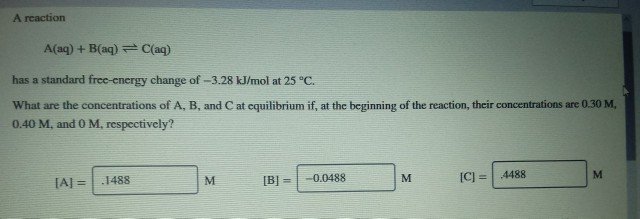Solved A reaction A(aq) + B(aq) = C(aq) has a standard | Chegg.com