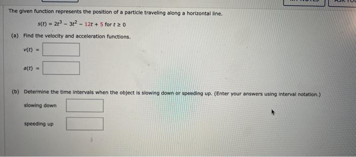 Solved The Given Function Represents The Position Of A