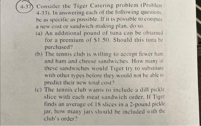 Solved 4-37) Consider the Tiger Catering problem (Problem | Chegg.com