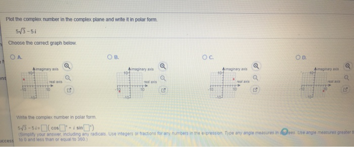 Solved Plot the complex number in the complex plane and | Chegg.com