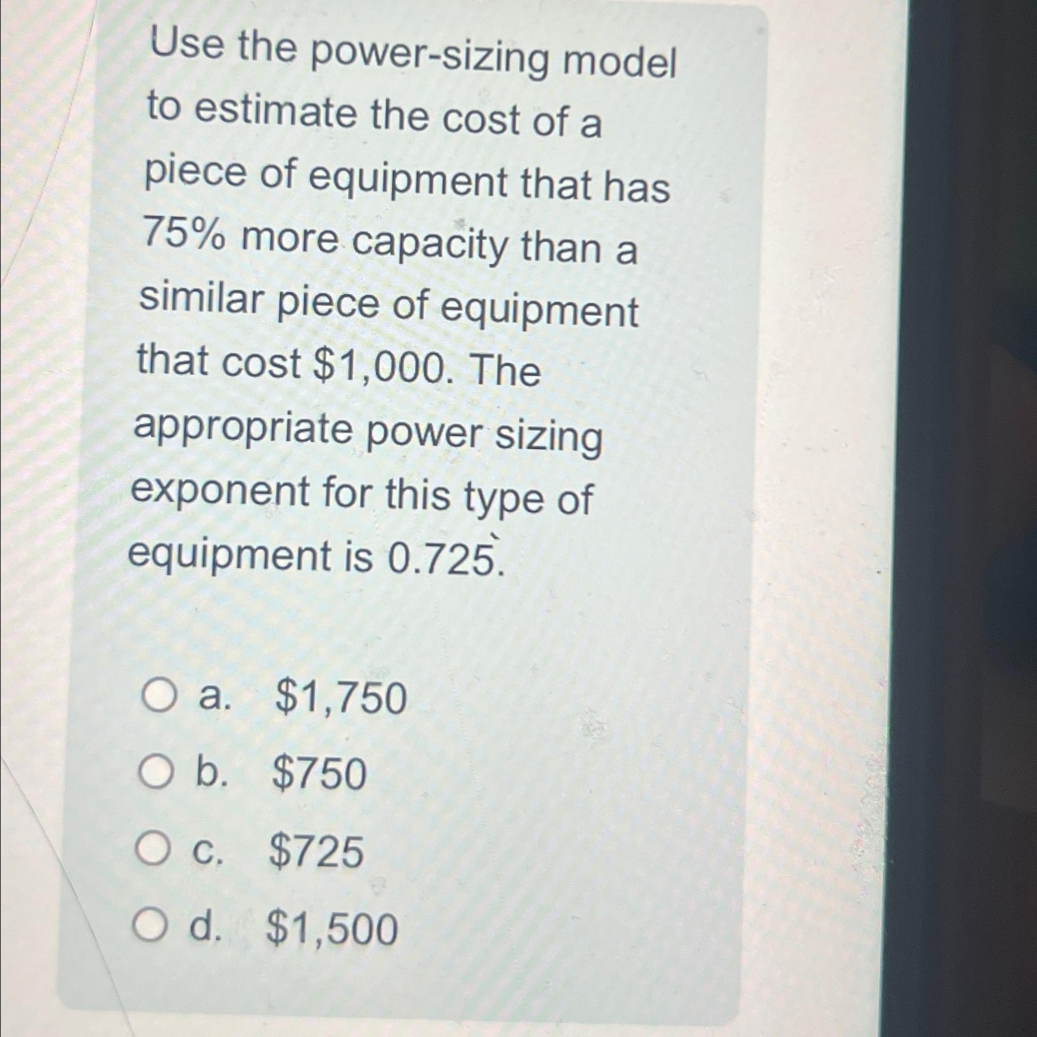 Use the power-sizing model to estimate the cost of a | Chegg.com