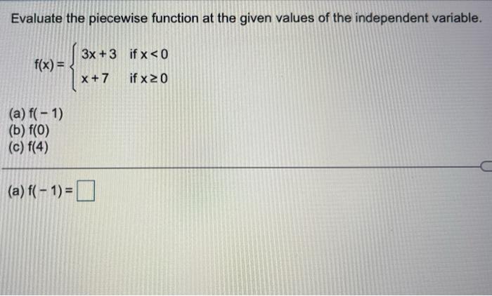 Solved Evaluate the piecewise function at the given values | Chegg.com